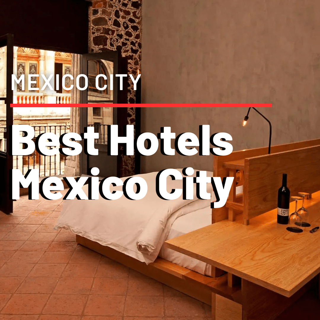 Discover 15 Of The Best Hotels In Mexico City - VitePresenta
