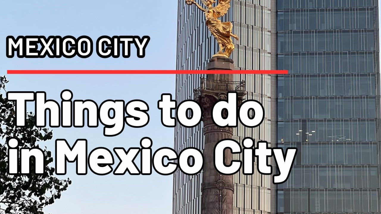 22 Of The Best Things To Do In Mexico City